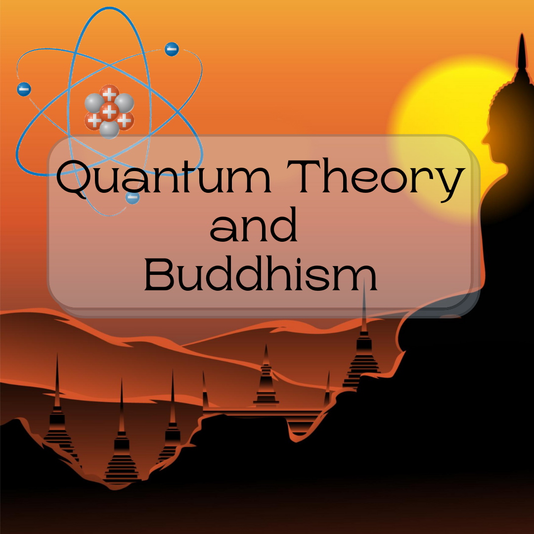 Quantum Theory and Buddhism - Tao Sangha North America